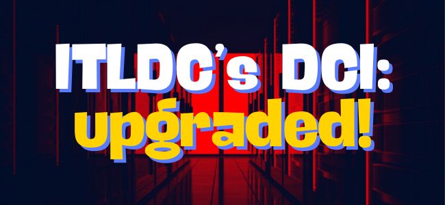 ITLDC • Upgrade Complete! 🚀 New ITLDC's DCI is Here! 🎉