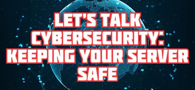ITLDC • Let's Talk Cybersecurity: Keeping Your Server Safe 🛡️💻