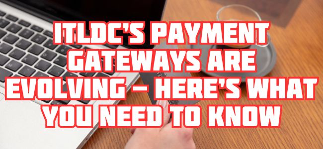 ITLDC • 💳 Payment Gateways Are Evolving - Here's What You Need to Know