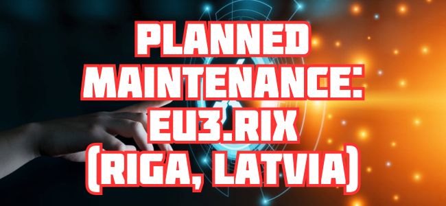 ITLDC • Planned Maintenance Notification – EU3.RIX (Riga, Latvia)